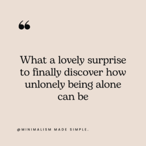 50 Inspiring Quotes to Encourage You to Spend Time With Yourself