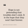 40 Uplifting Quotes About Not Losing Hope
