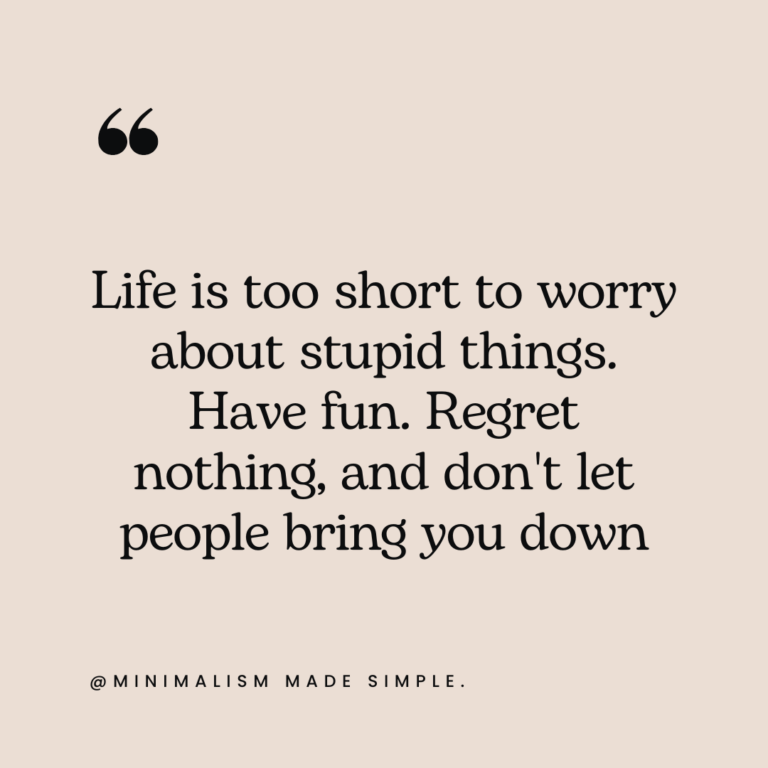 30 "Life is Too Short" Quotes to Inspire You Every Day